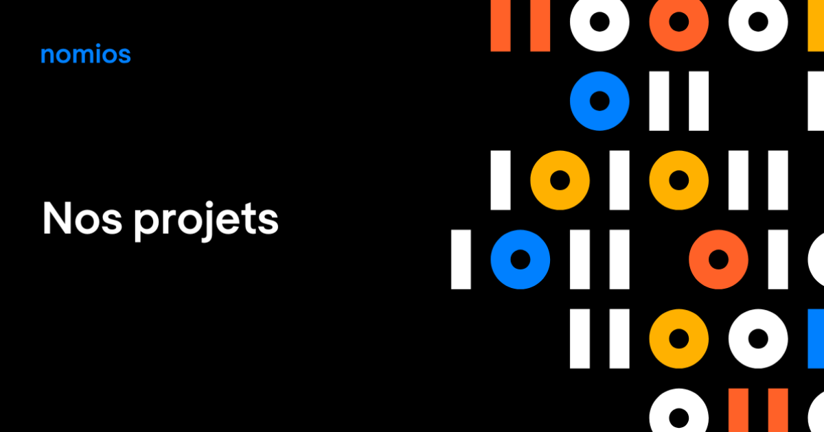 Nos projets | Nomios Belgique