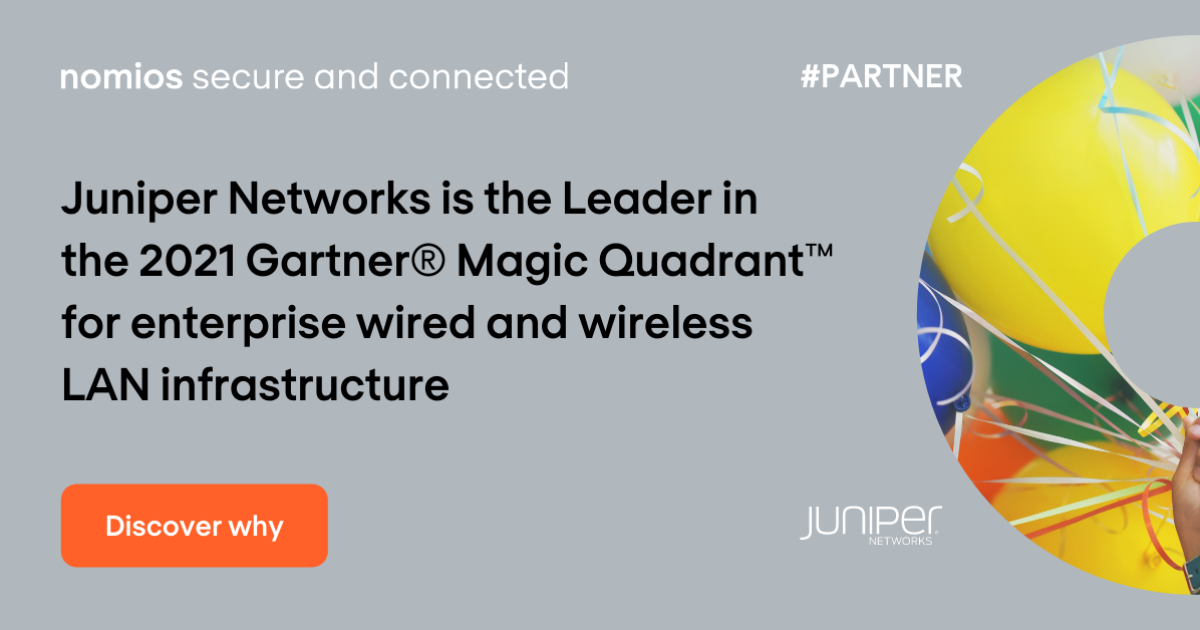 Juniper Networks leader in the 2021 Magic Quadrant™ | Nomios Group