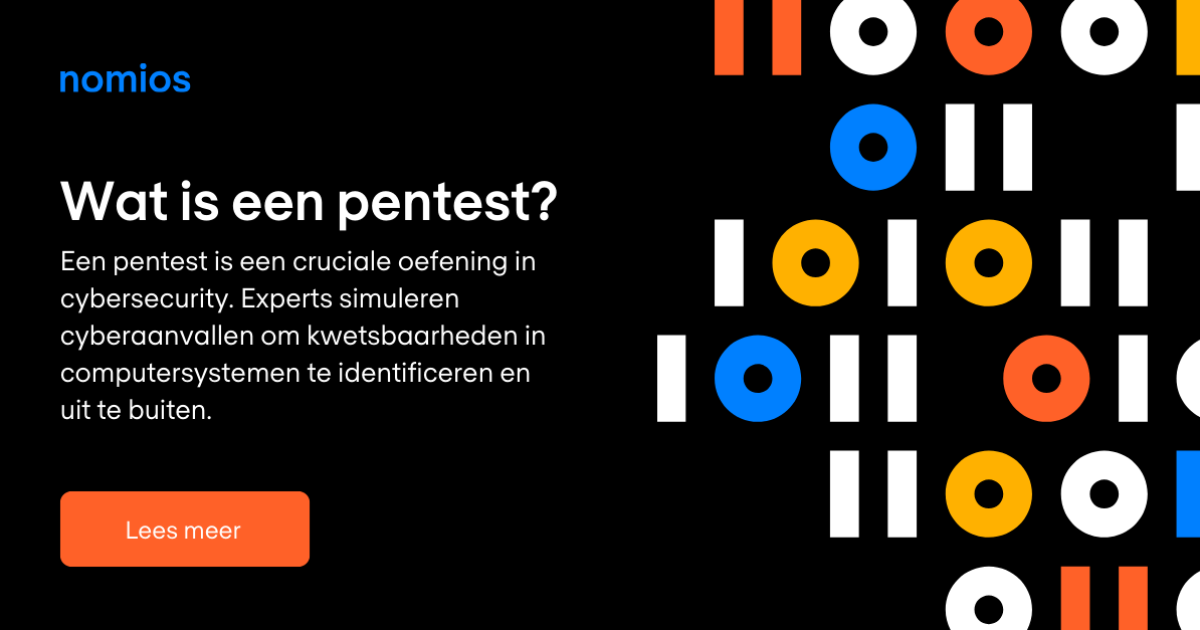 Wat is een pentest? | Nomios Nederland