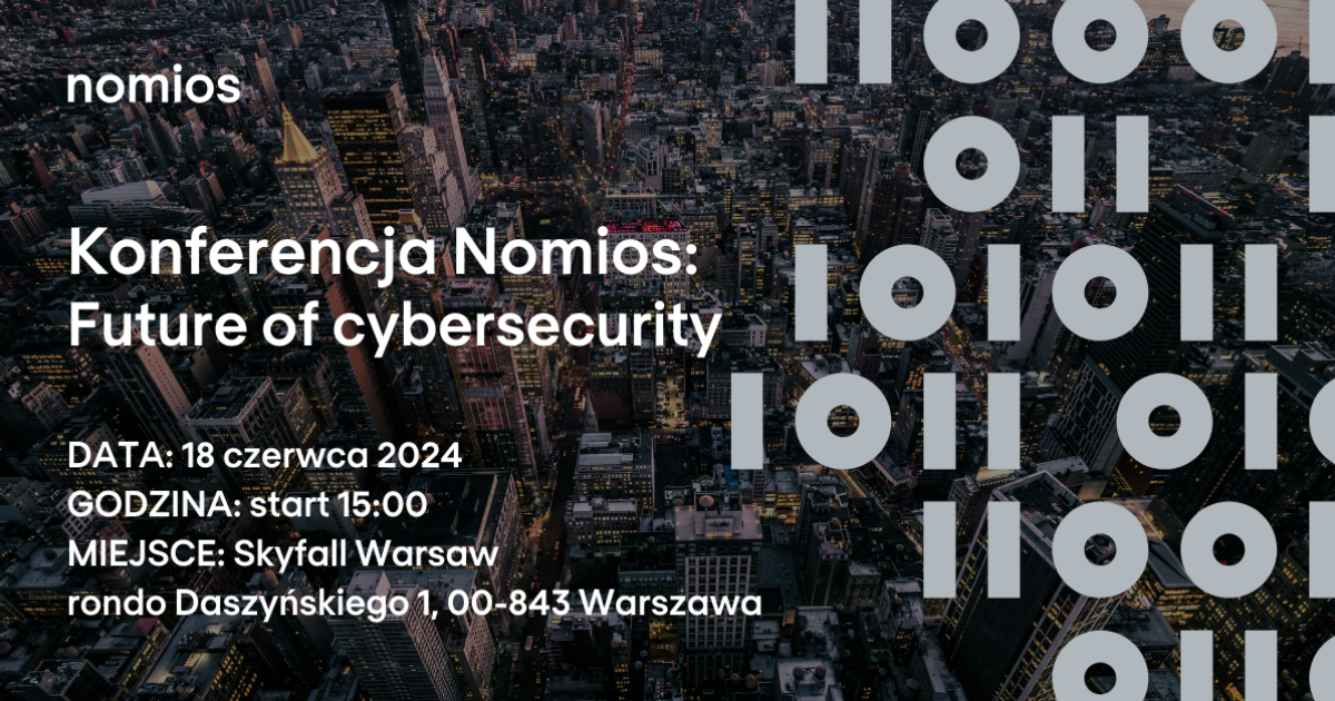 Podsumowanie konferencji Nomios Future of… | Nomios Polska